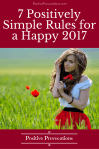 7 Positively Simple Rules for a Happy 2017 – Positive Provocations