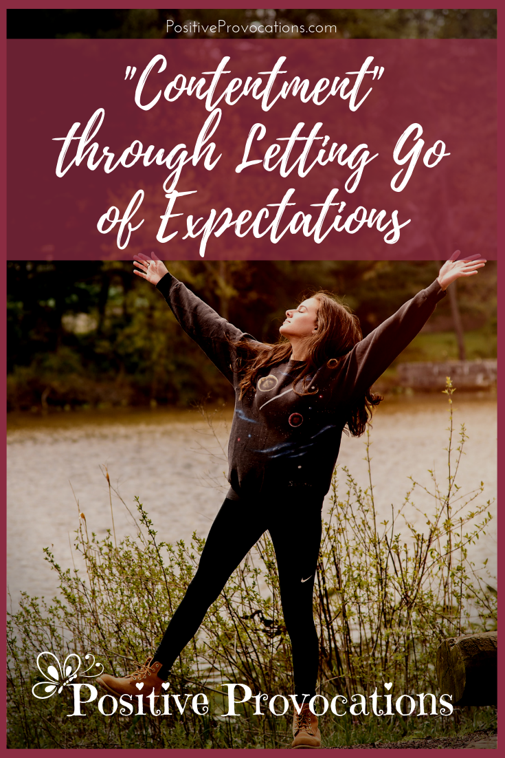 Contentment through Letting Go of Expectations – Positive Provocations