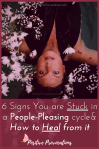 6 Signs You are Stuck in a People-Pleasing cycle& How to Heal from it ...