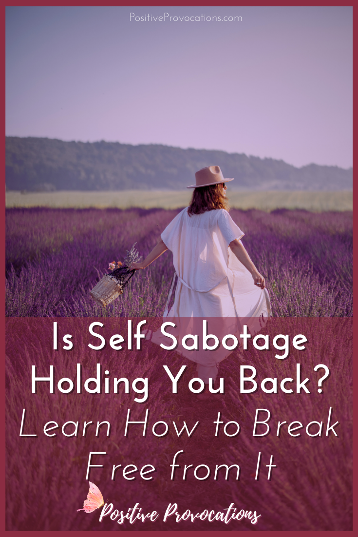 Is Self Sabotage Holding You Back? Learn How to Break Free from It ...