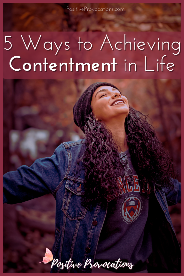 🌻5 Ways to Achieving Contentment in Life – Positive Provocations