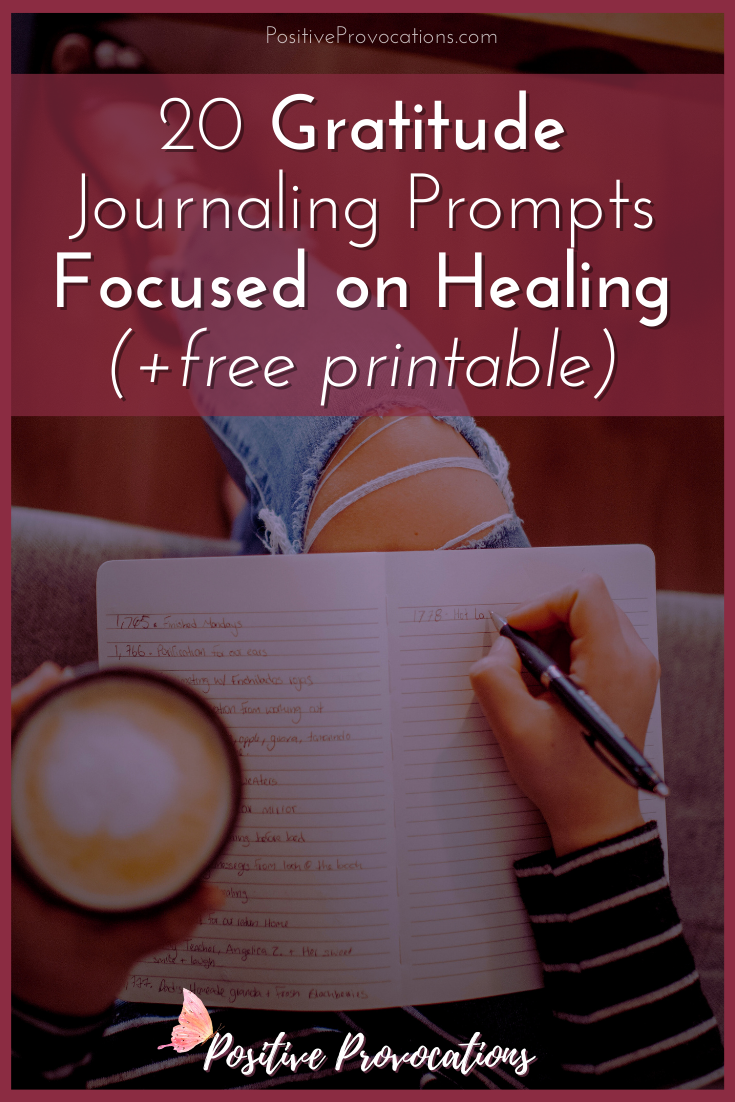 20 Gratitude Journaling Prompts Focused on Healing(+free printable ...