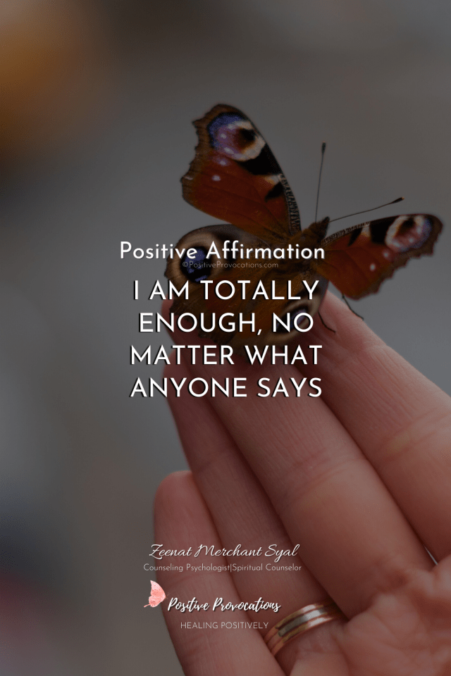 9 Positive Affirmations To Make You Feel Like YOU ARE ENOUGH – Positive ...